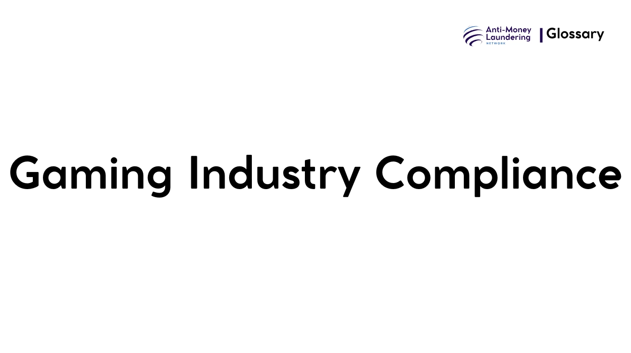 What is Gaming Industry Compliance in Anti-Money Laundering? - AML Network