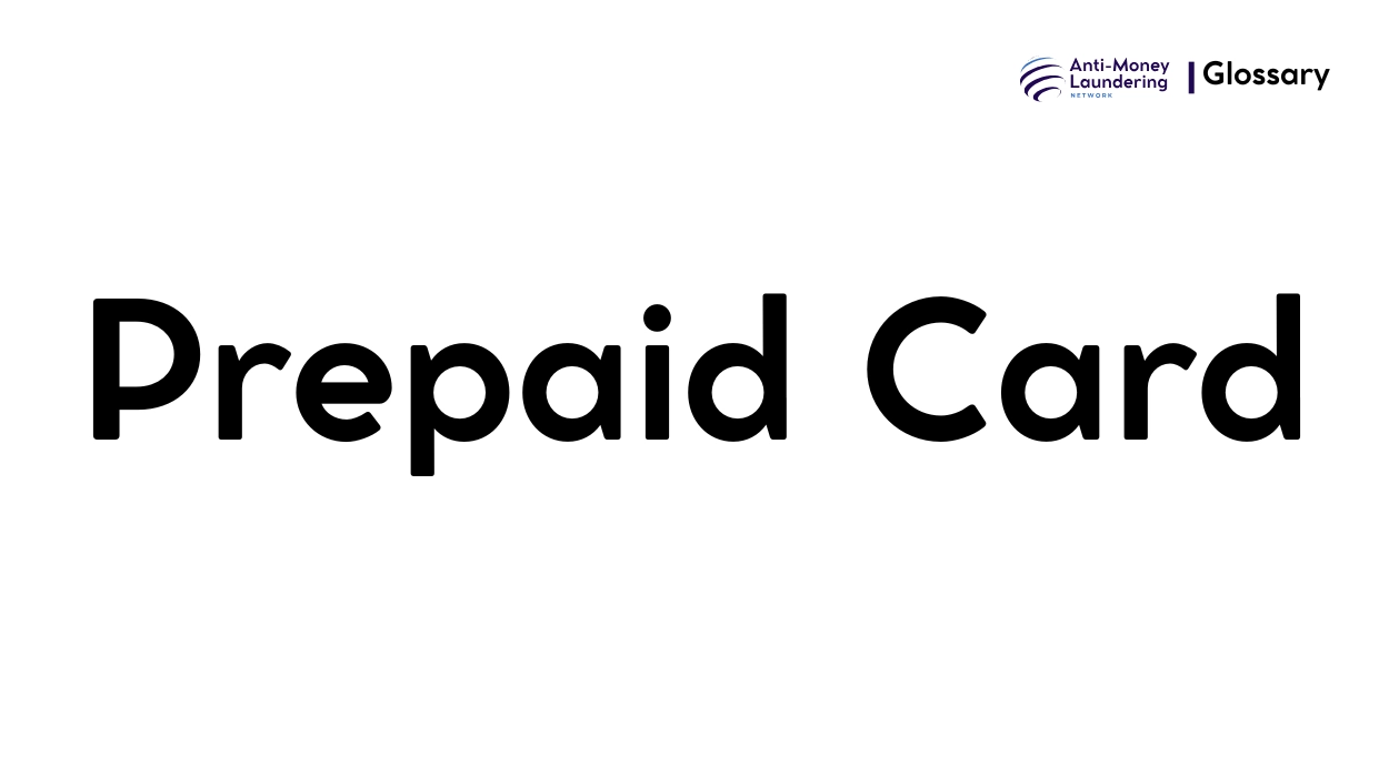 What is Prepaid Card in Anti-Money Laundering? - AML Network