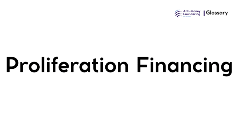 What is Proliferation Financing in Anti-Money Laundering? - AML Network