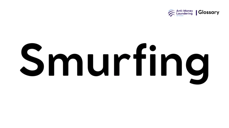 What is Smurfing in Anti-Money Laundering? - AML Network