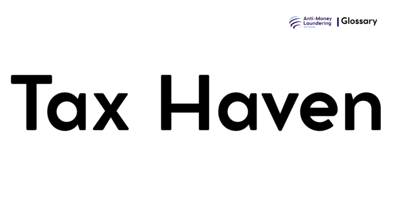 What is Tax Haven in Anti-Money Laundering? - AML Network