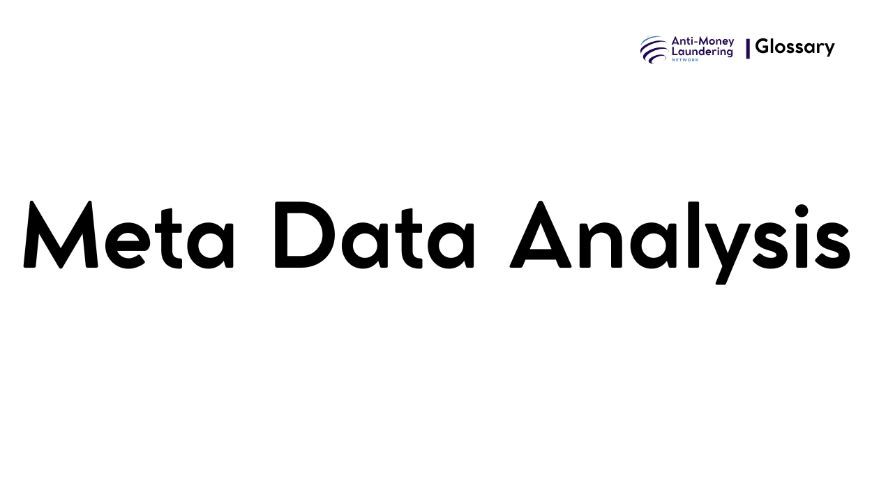 What is Meta Data Analysis in Anti-Money Laundering? - AML Network