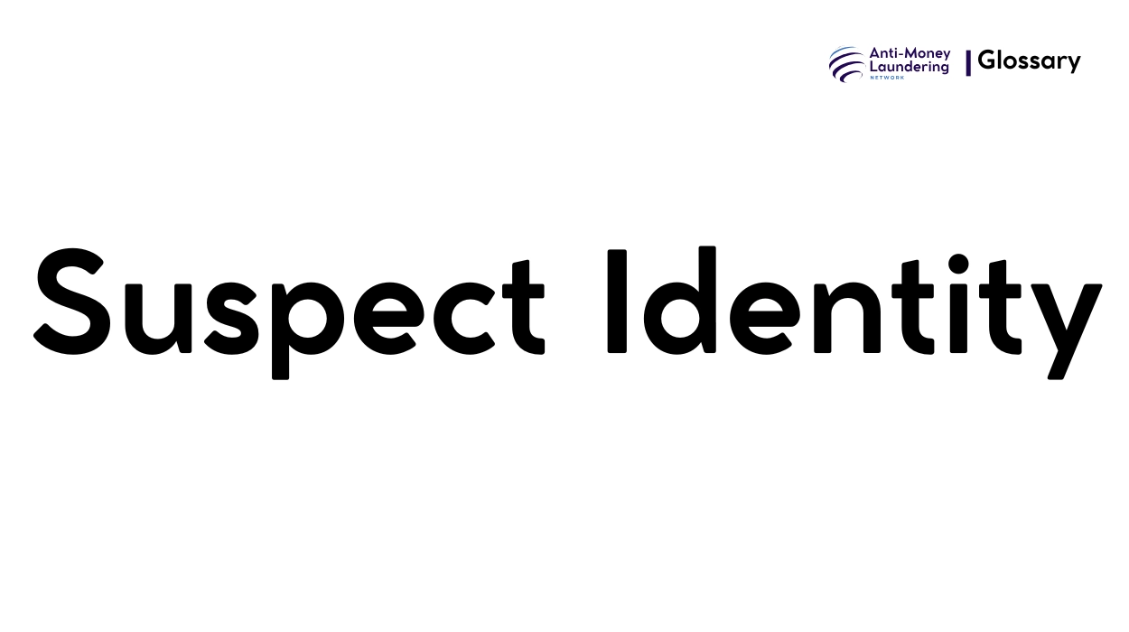 What is Suspect Identity in Anti-Money Laundering?