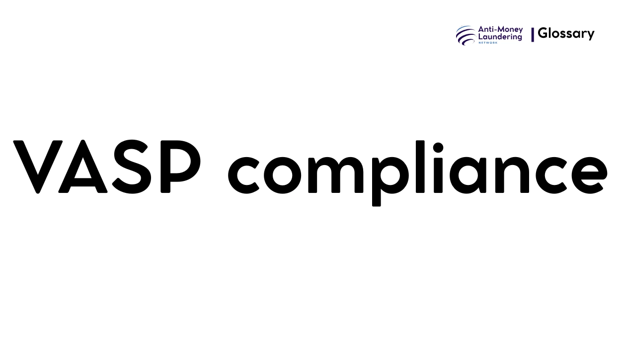 What is VASP Compliance in Anti-Money Laundering? - AML Network