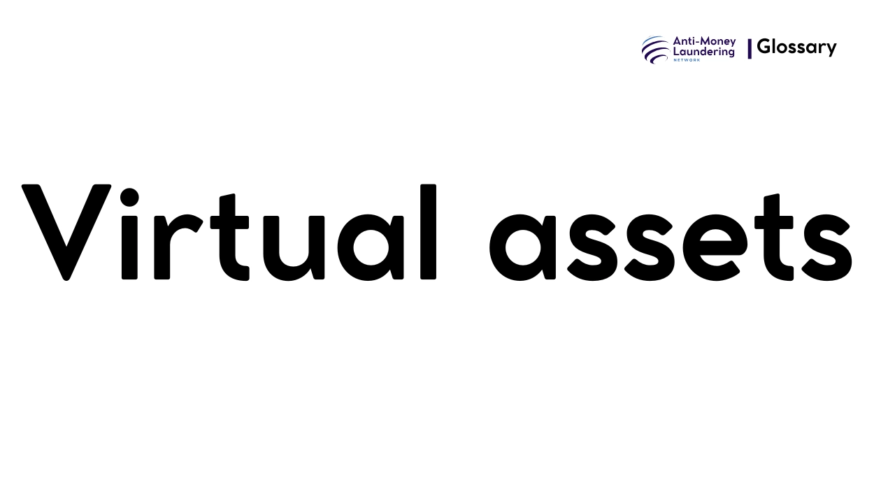 What is Virtual Assets in Anti-Money Laundering? - AML Network